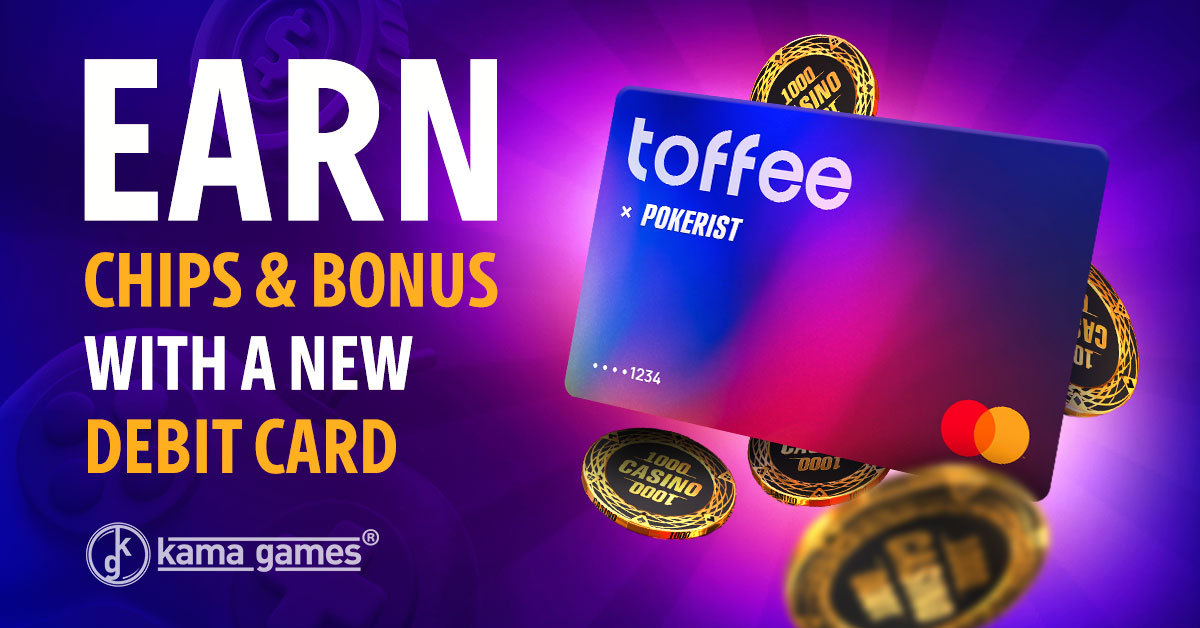 Pokerist x Toffee Deals Bonus and Cashback Chips | KamaGames